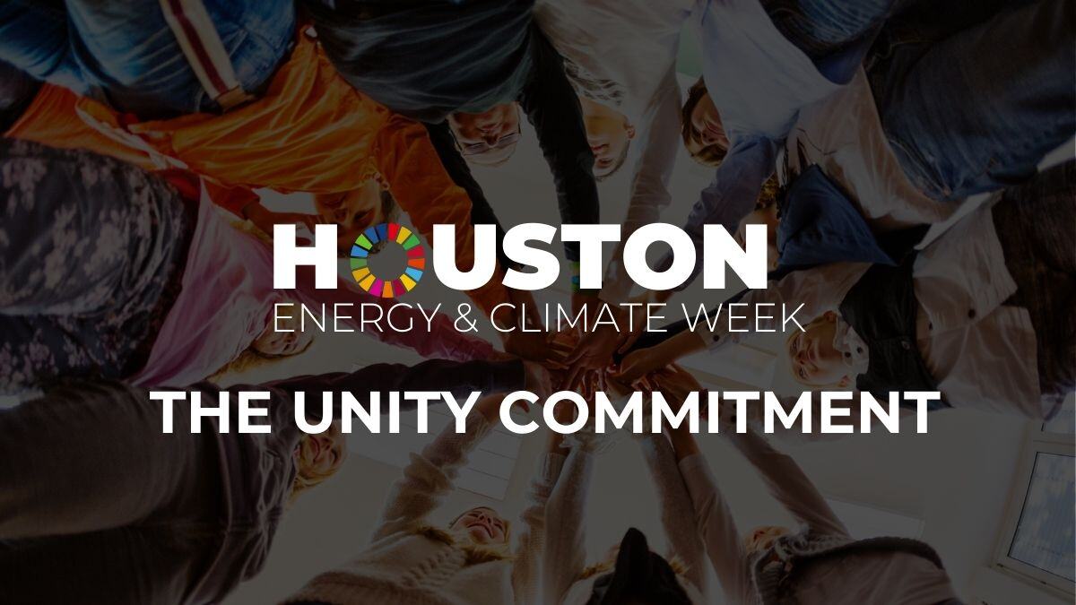 Houston Energy & Climate Week: The Unity Commitment